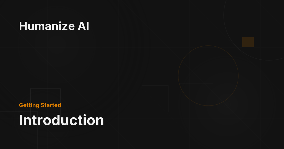 Introduction - Humanize AI